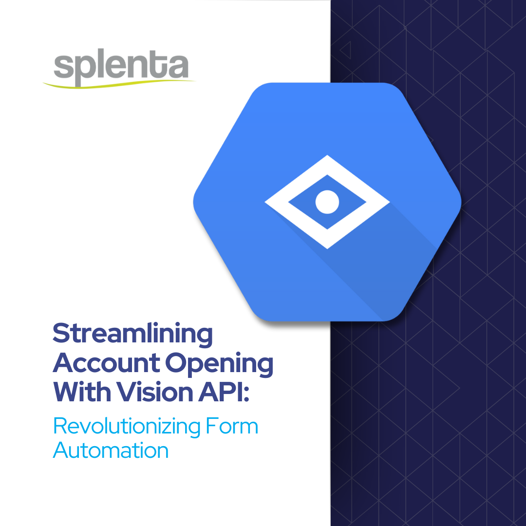 Streamlining Account Opening with Vision API: Revolutionizing Form ...