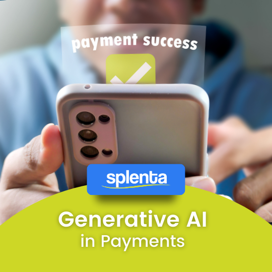 Generative AI in Payments | Splenta Systems Private Limited